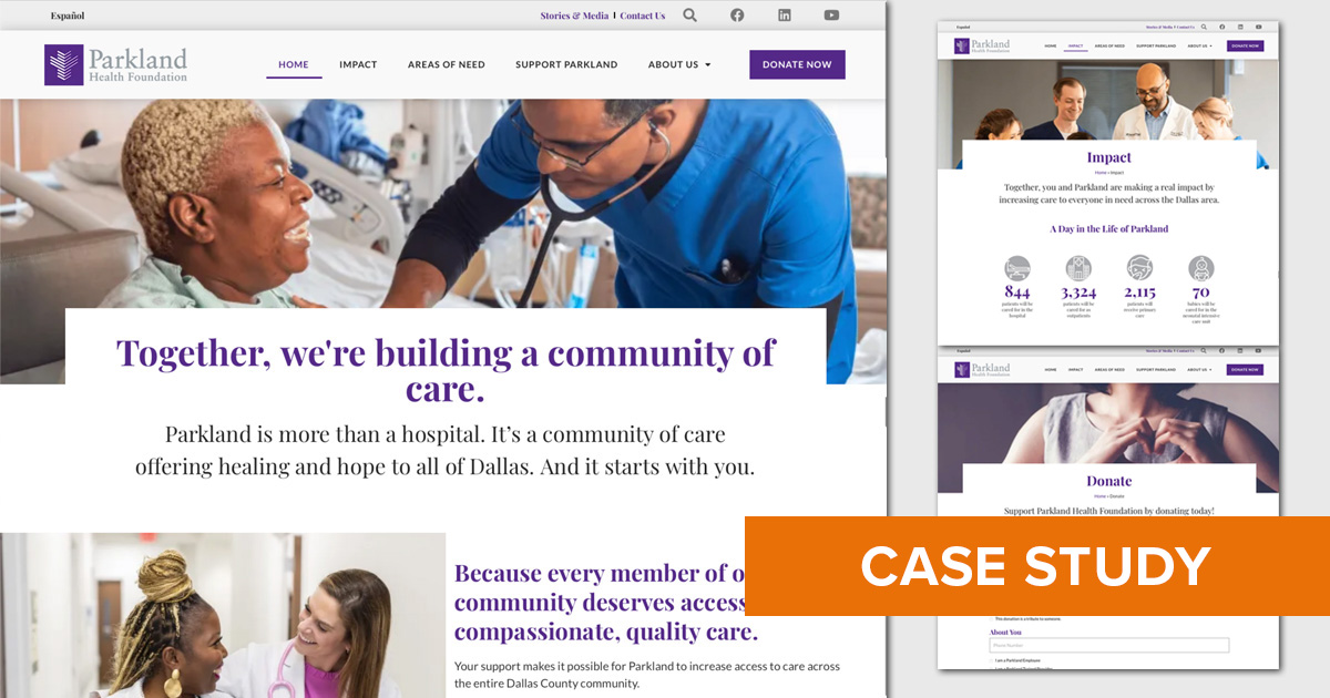 Case Study - Parkland Health Foundation | Our Work | Insite
